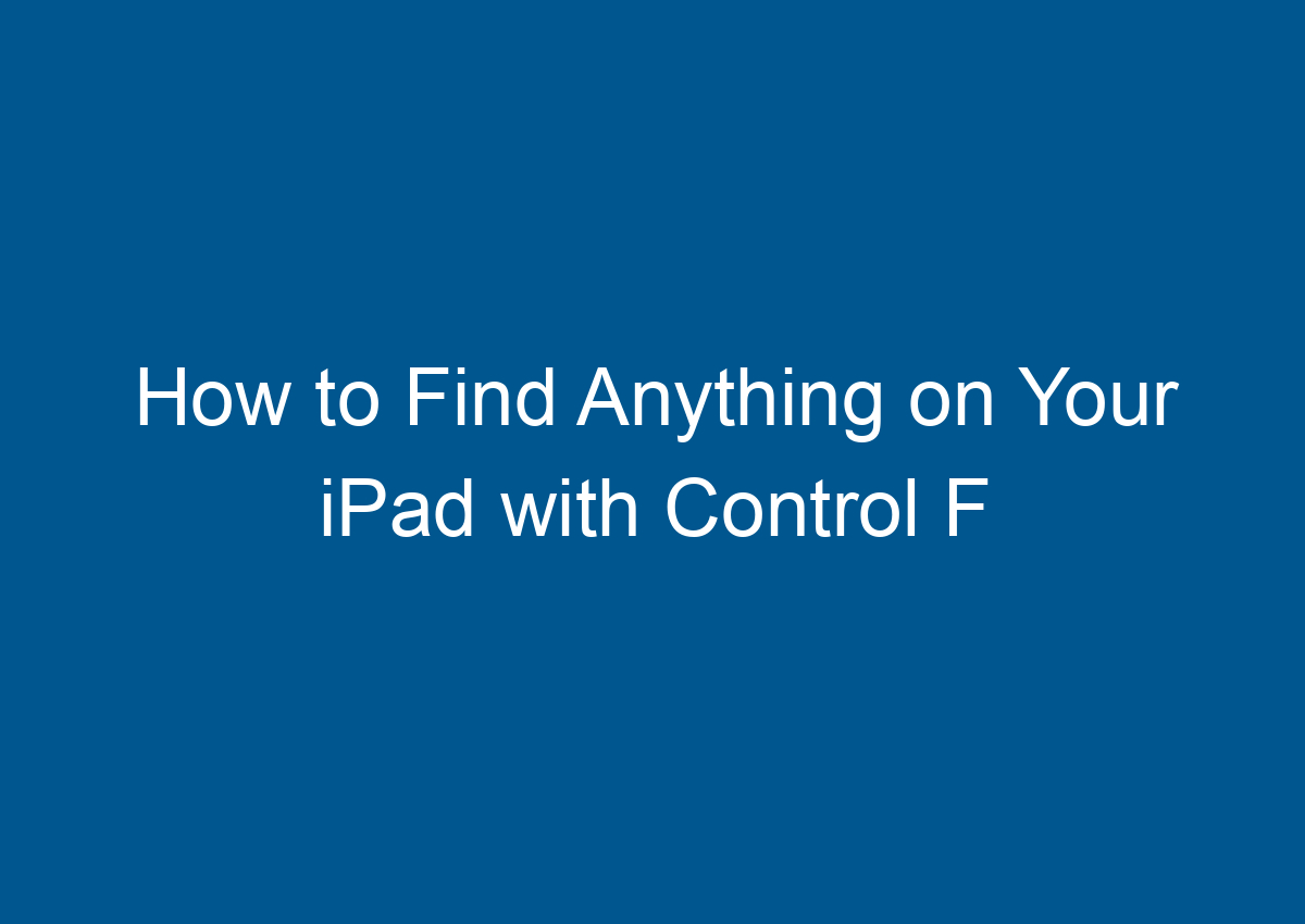 How To Find Anything On Your IPad With Control F - Digitalhow