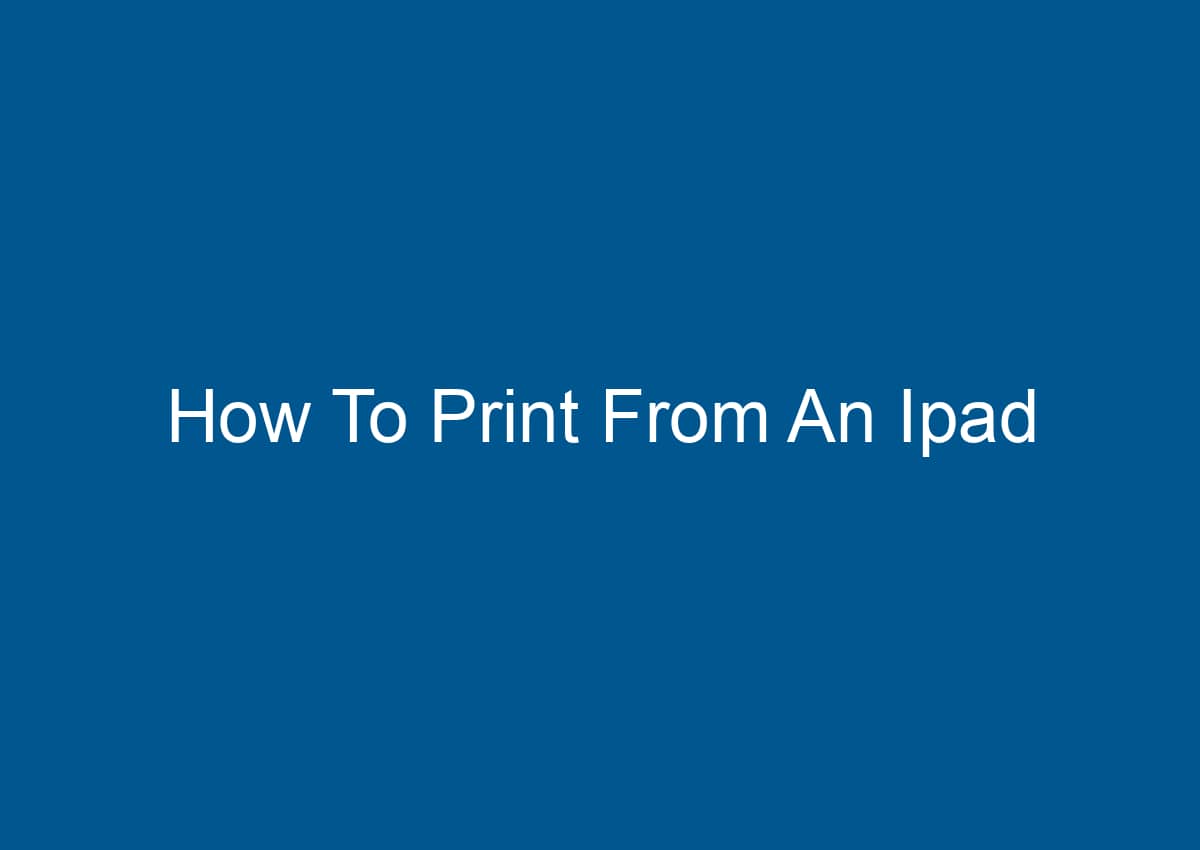 How To Print From An Ipad - Digitalhow