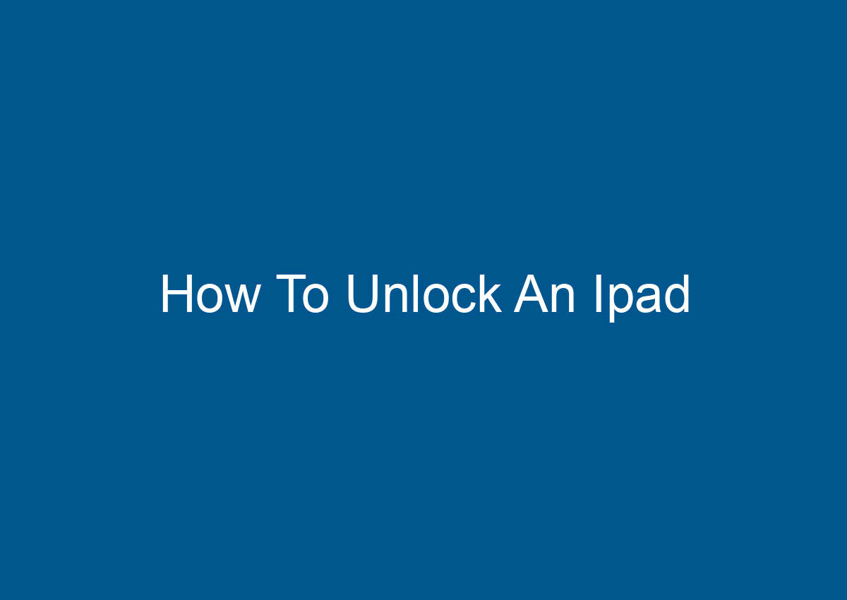 How To Unlock An Ipad - Digitalhow