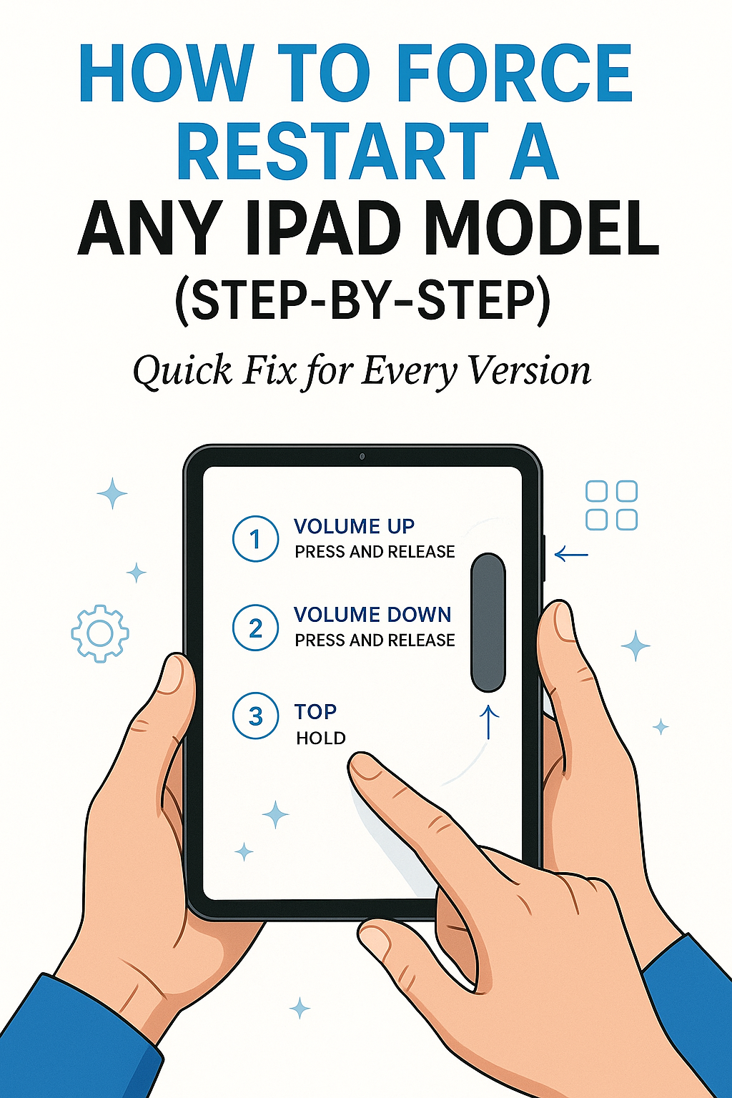 How To Force Restart Any IPad Model (Step-by-Step Guide) - Digitalhow