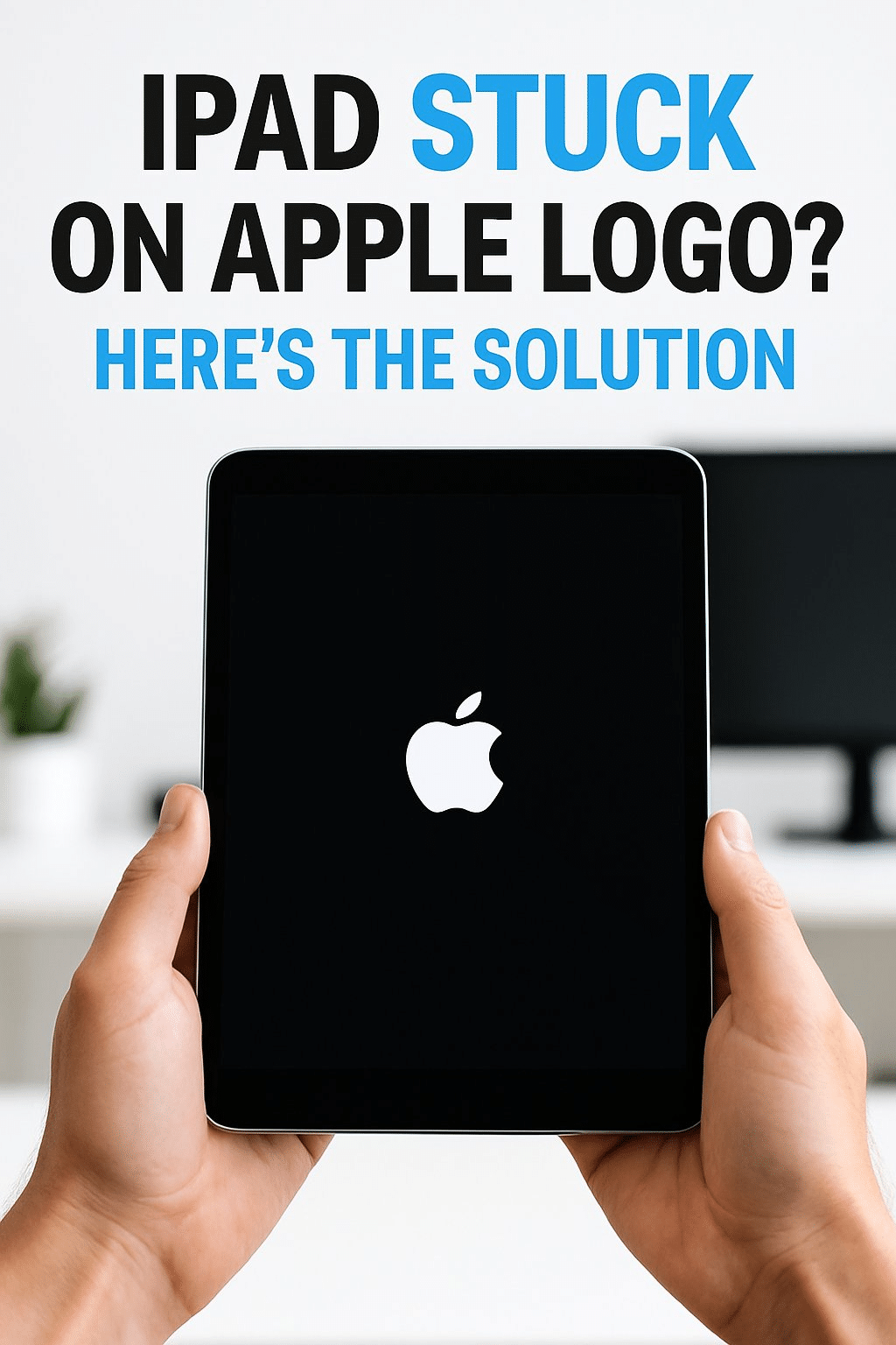 IPad Stuck On Apple Logo? Here’s The Solution - Digitalhow
