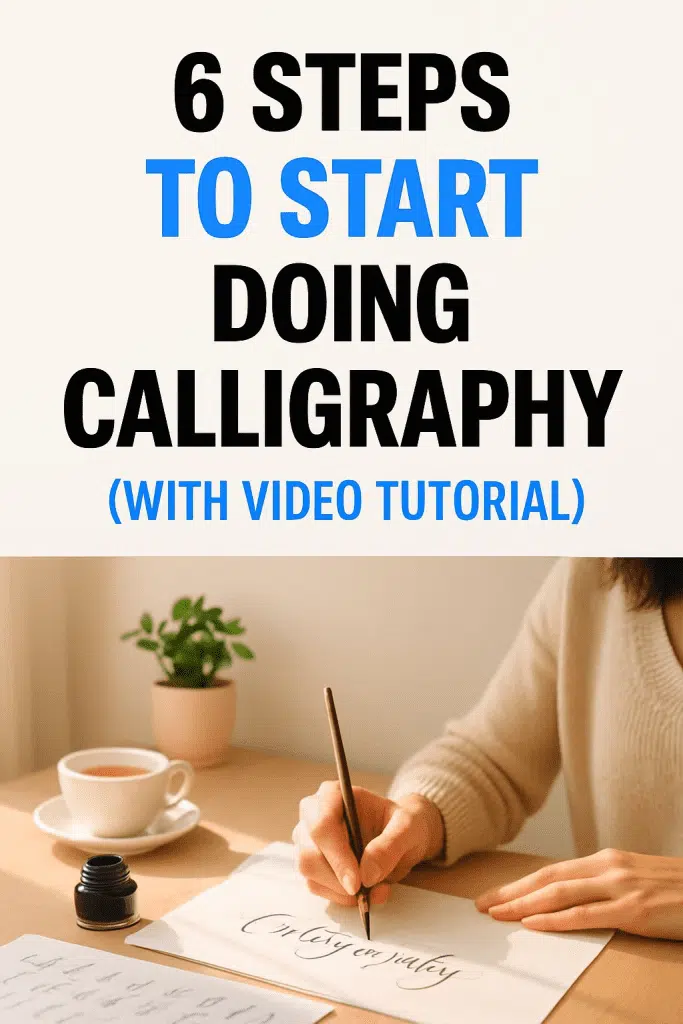 How To Start Doing Calligraphy In 6 Steps With Video Tutorial For ...